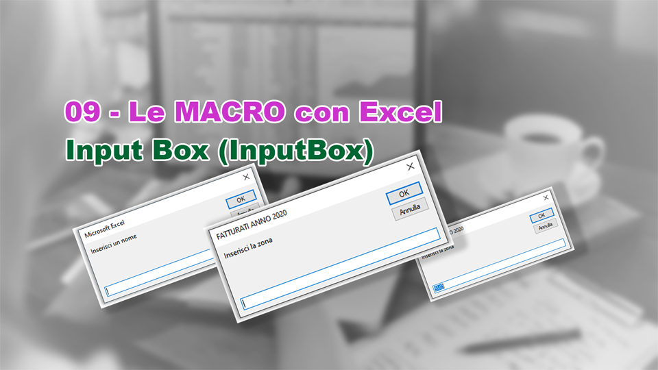 09 - Le MACRO – Le Input Box - Excel Espresso